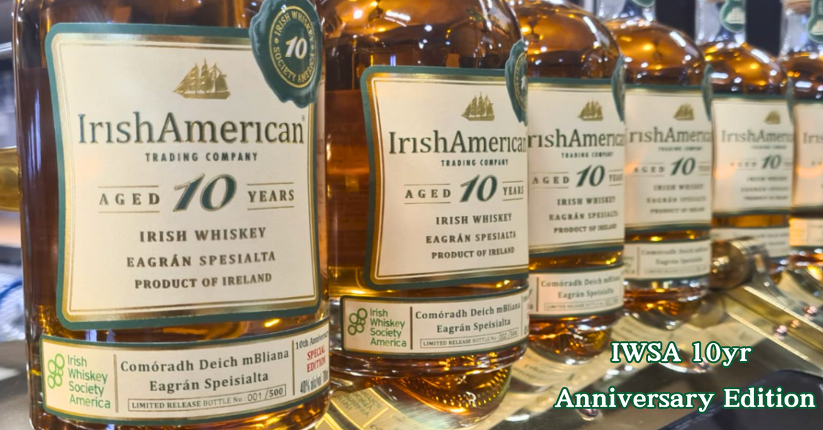 IWSA 10yr Anniversary Edition – Irish Whiskey USA