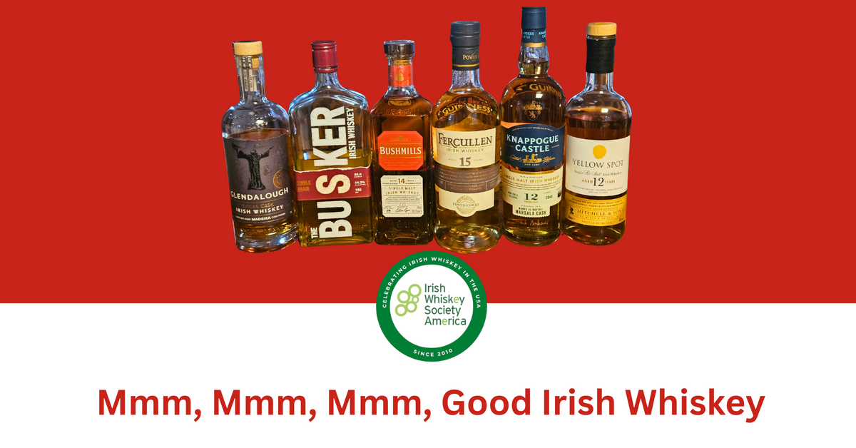 Mmm, Mmm, Mmm Good - Irish Whiskey Tasting Lineup - August 2025 – Irish ...