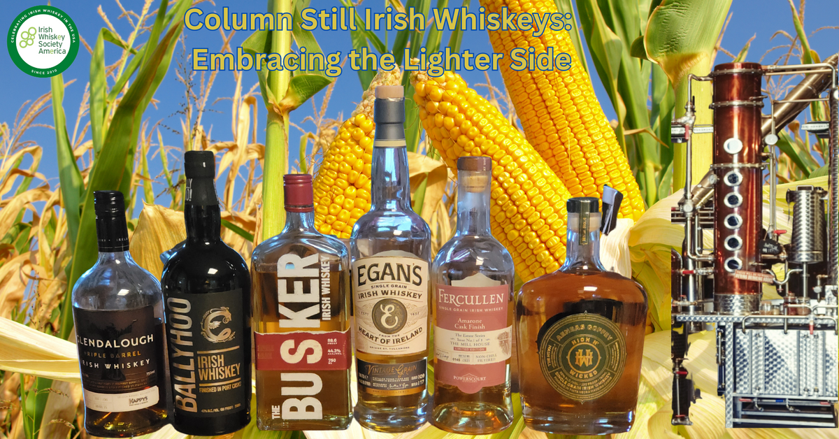 Column Still Irish Whiskeys: Embracing the Lighter Side – Irish Whiskey USA