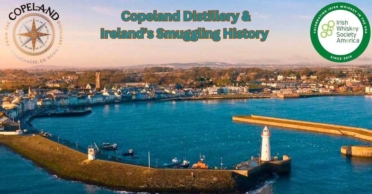 Copeland Distillery & Ireland's Smuggling History – Irish Whiskey USA